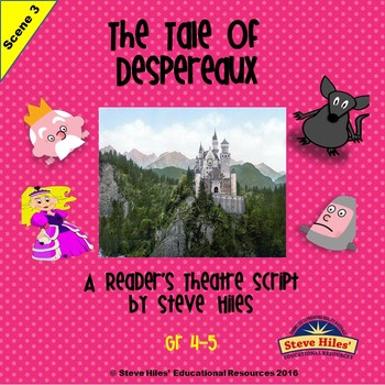 Reader’s Theater: The Tale of Despereaux – Scene #3 - Teacher Classroom ...