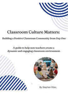 Classroom Culture Matters: Building a Positive Classroom Community from ...